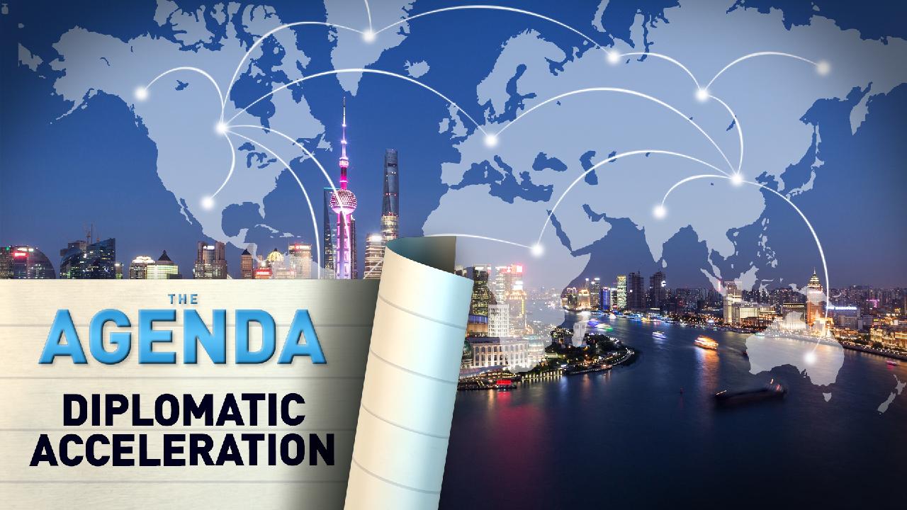 Diplomatic acceleration: The Agenda full episode - CGTN