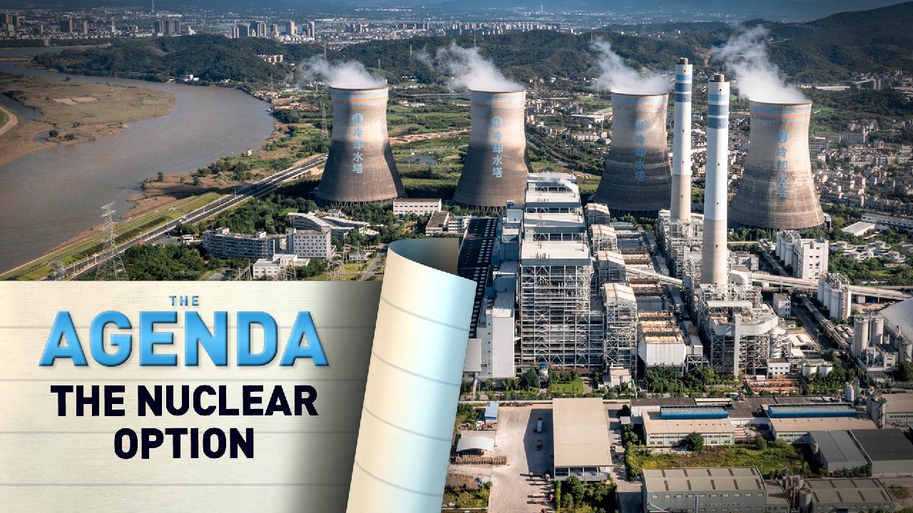 The Nuclear Option - The Agenda - CGTN