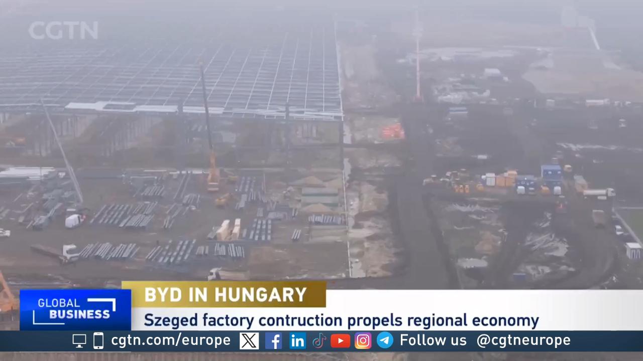 BYD factory's arrival to turbocharge Hungarian city - CGTN