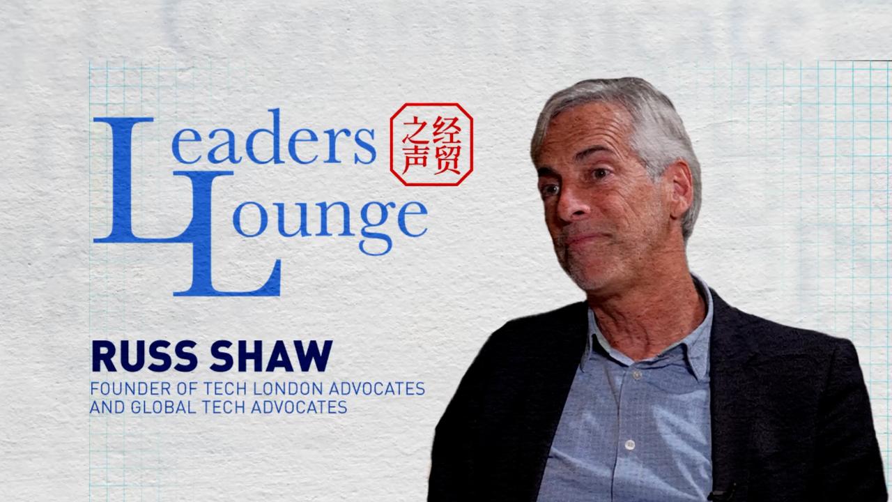 Leaders Lounge: Russ Shaw - CGTN